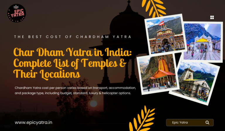 Char Dham Yatra: 4 Dham Yatra and Their Locations in India